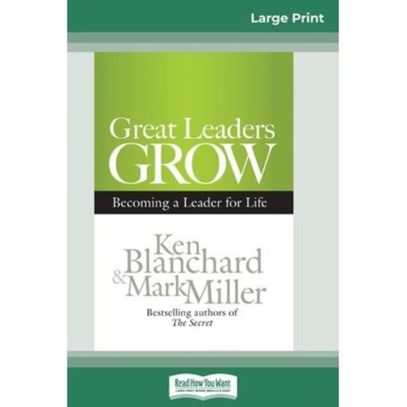 Ken Blanchard | Other | Great Leaders Grow Becoming A Leader For Life ...